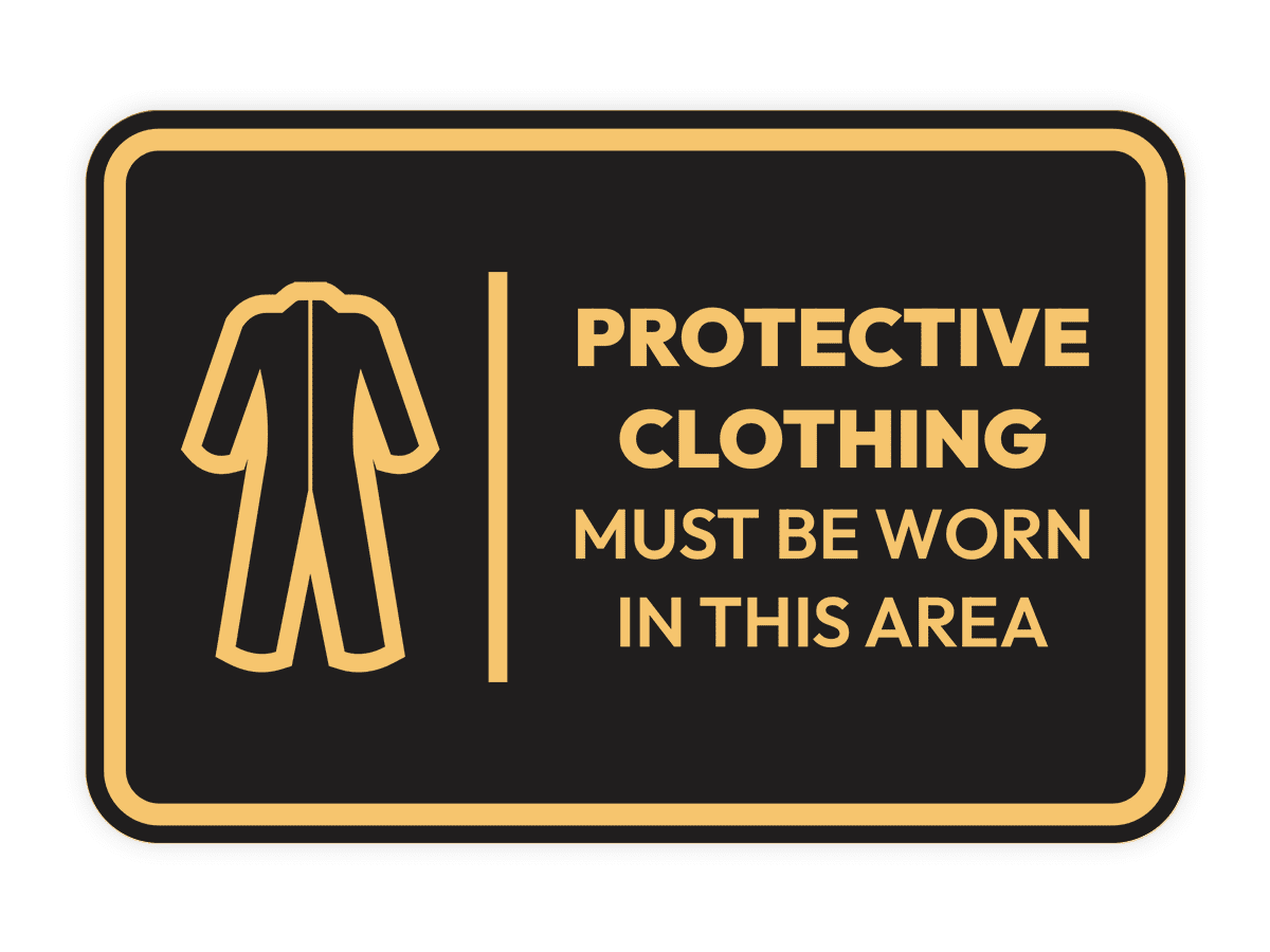 Signs ByLITA Classic Framed Protective Clothing Must Be Worn In This ...