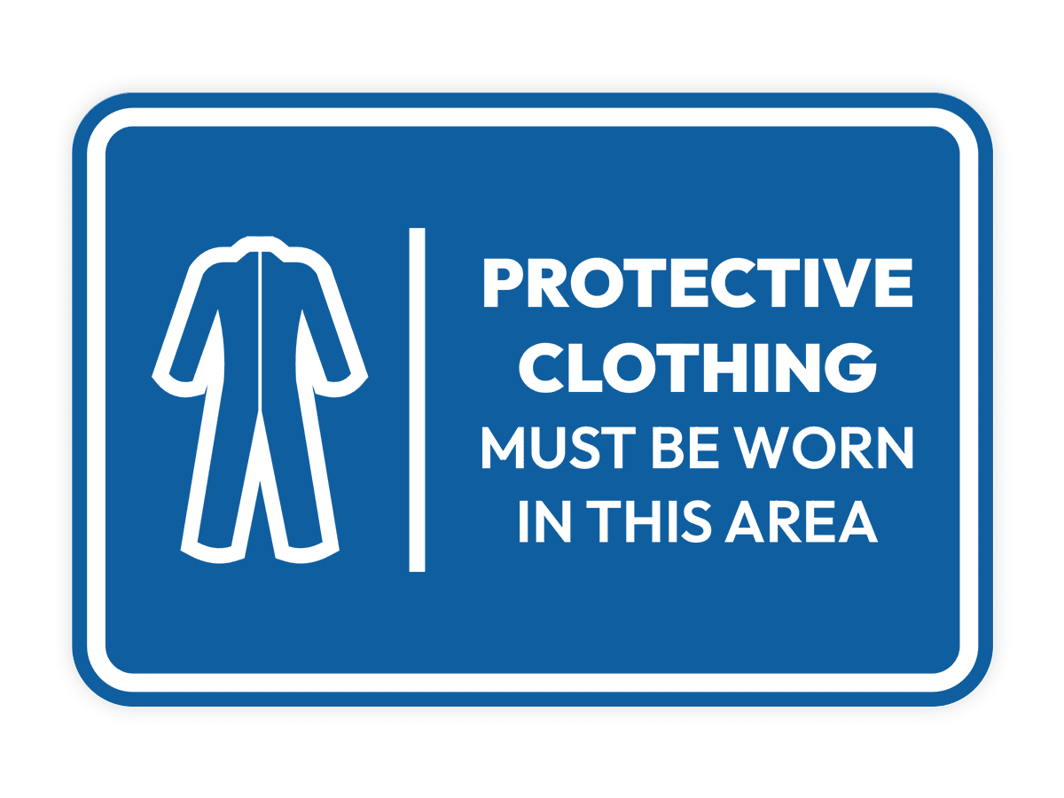 Signs ByLITA Classic Framed Protective Clothing Must Be Worn In This ...