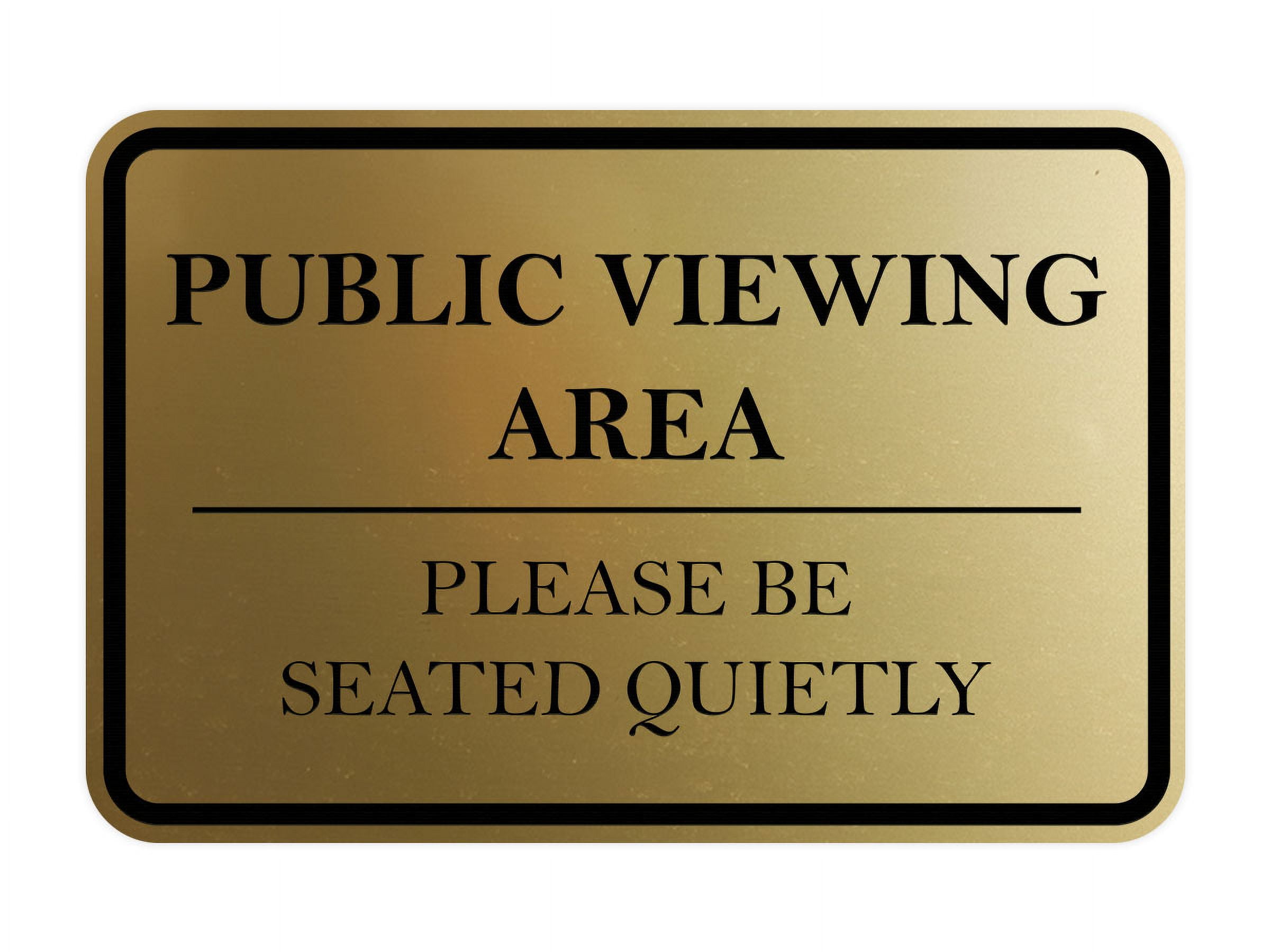 Signs ByLITA Classic Framed Public Viewing Area. Please Be Seated ...