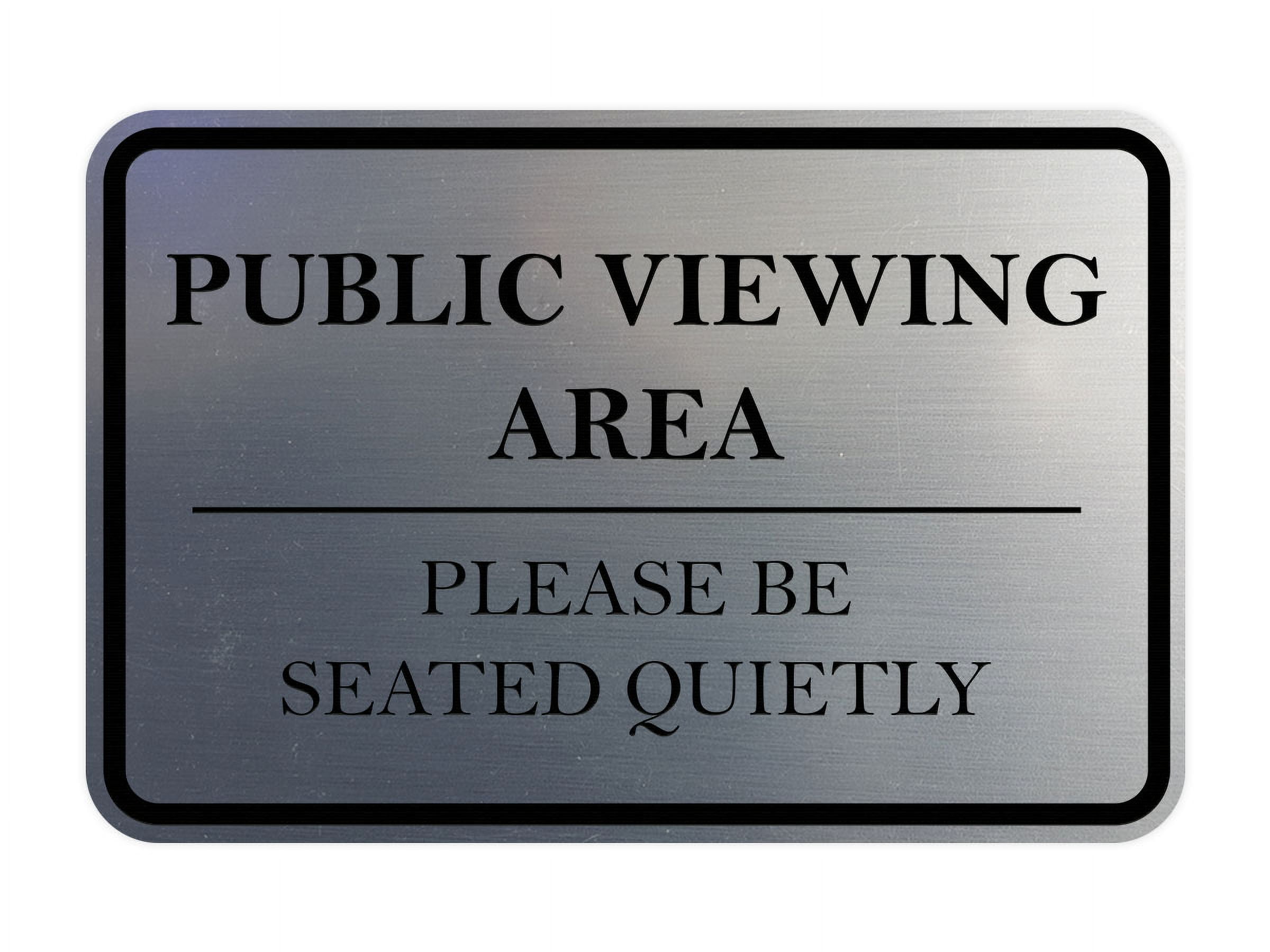Signs ByLITA Classic Framed Public Viewing Area. Please Be Seated ...