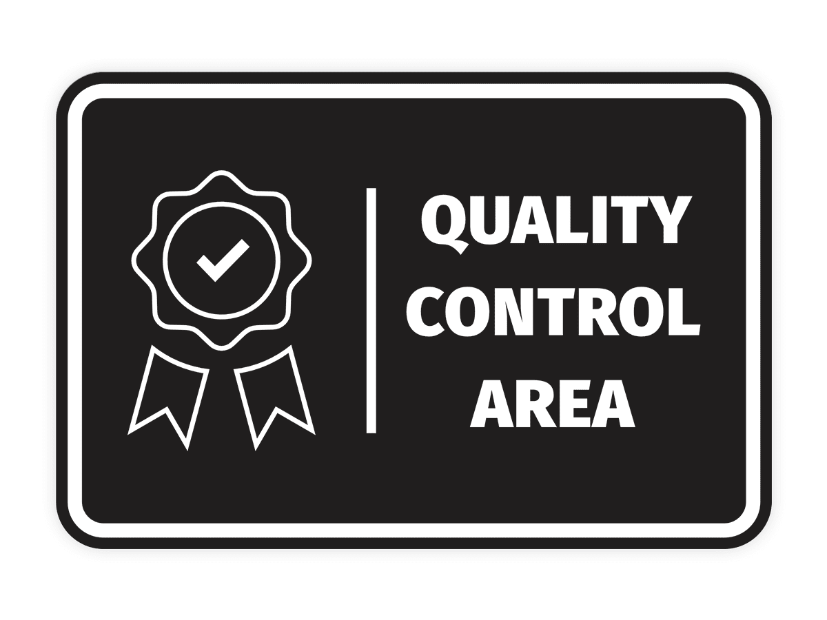 Signs ByLITA Classic Framed Quality Control Area Door or Wall Sign Easy ...