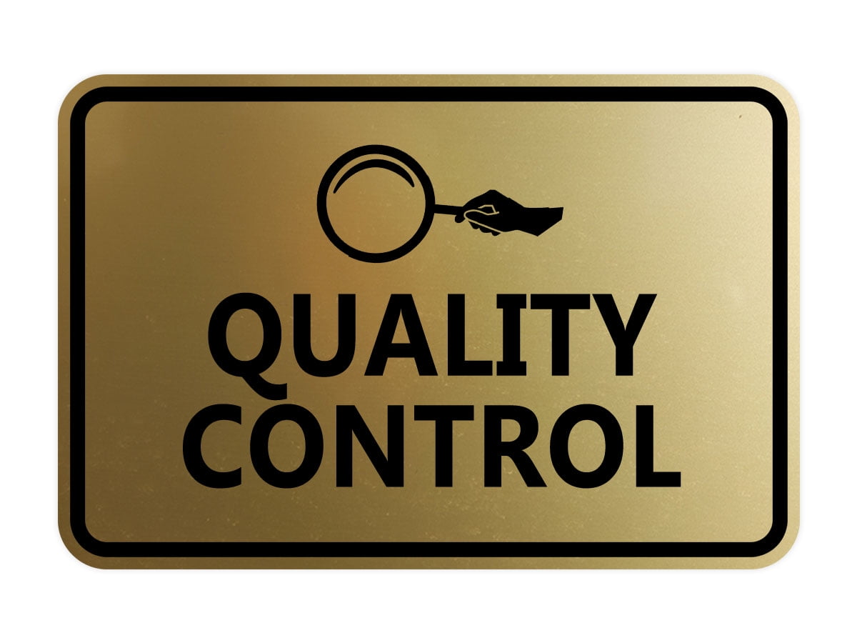 Signs ByLITA Classic Framed Quality Control Sign (Brushed Gold ...