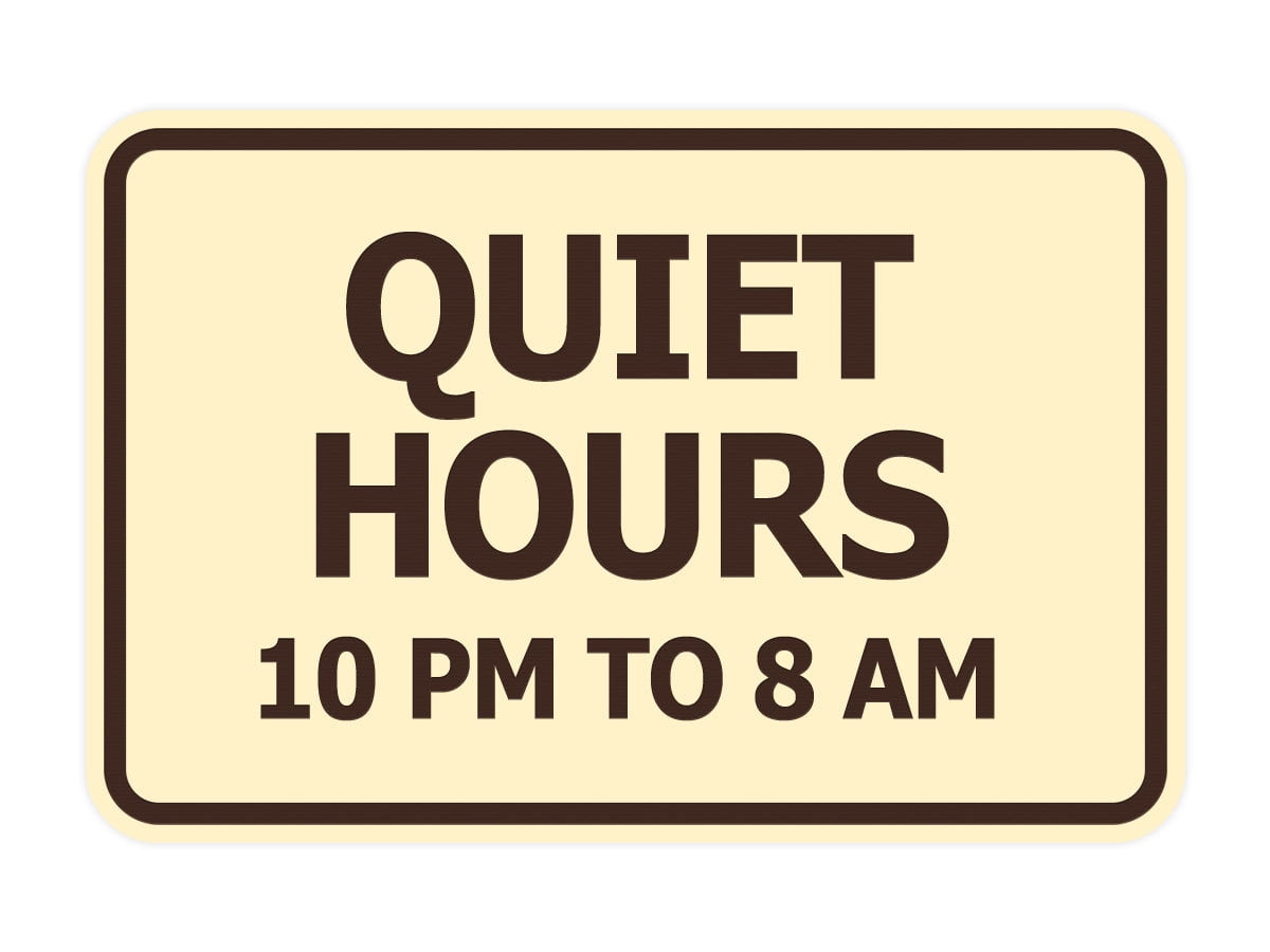 Signs ByLITA Classic Framed, Quiet Hours 10 pm to 8 am Sign (Ivory/Dark ...