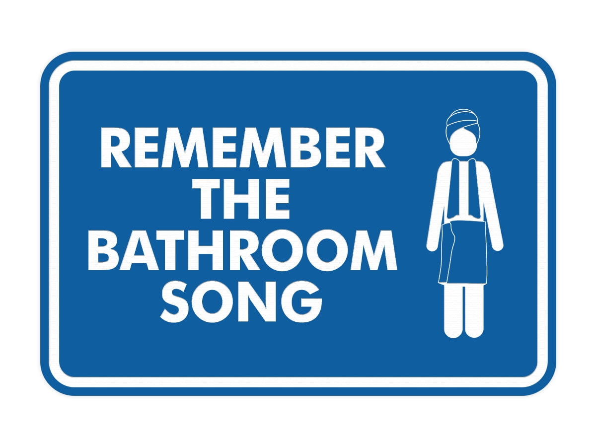 Signs ByLITA Classic Framed Remember The Bathroom Song Sign (Blue ...