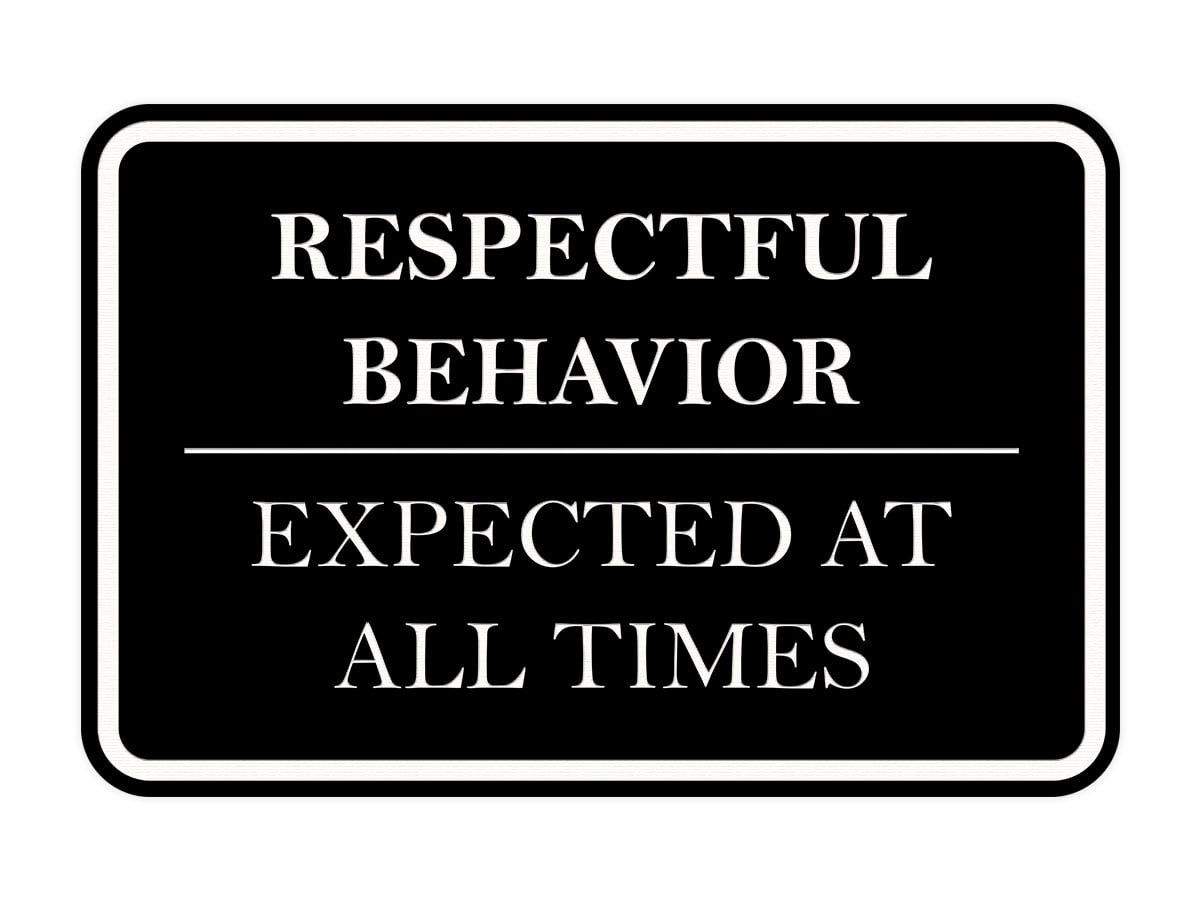 Signs ByLITA Classic Framed Respectful Behavior Expected at All Times ...