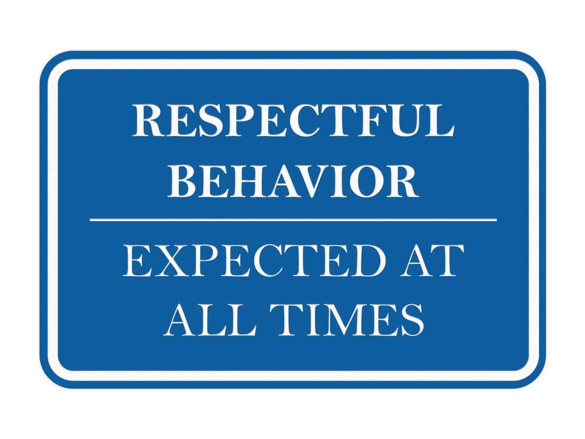 Signs ByLITA Classic Framed Respectful Behavior Expected at All Times ...