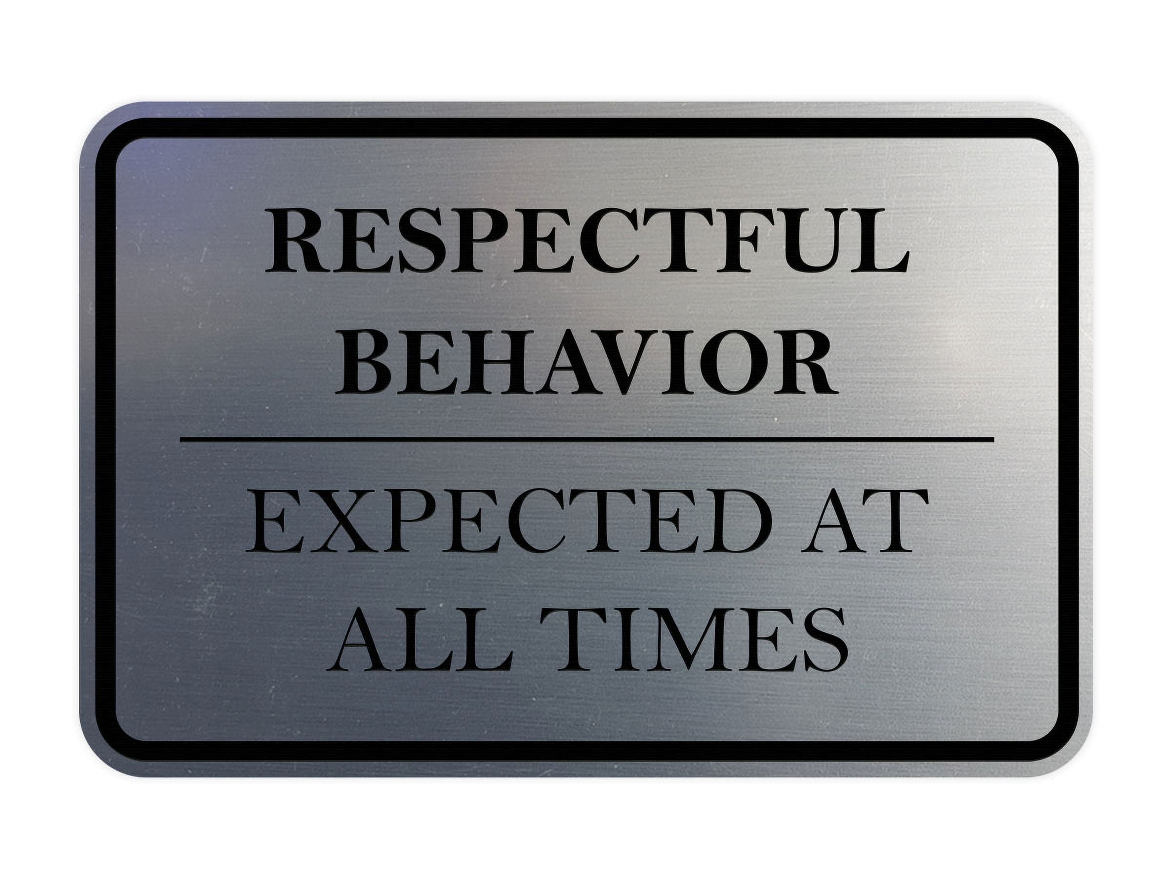 Signs ByLITA Classic Framed Respectful Behavior Expected at All Times ...