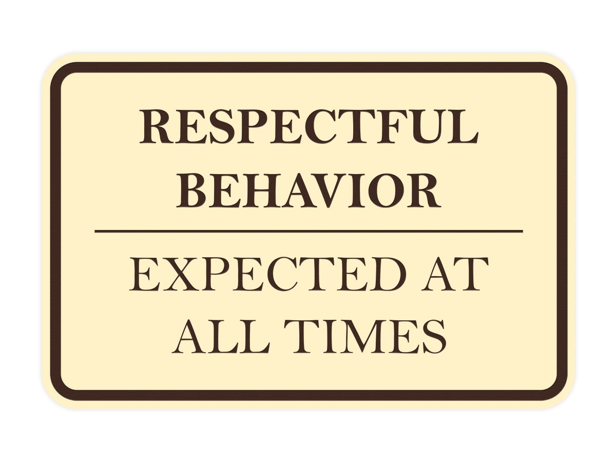 Signs ByLITA Classic Framed Respectful Behavior Expected at All Times ...