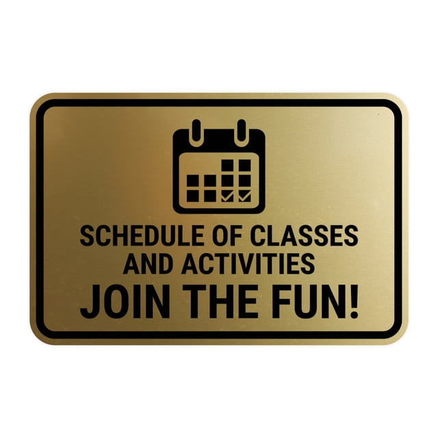 Signs ByLITA Classic Framed Schedule of Classes and Activities Join the ...