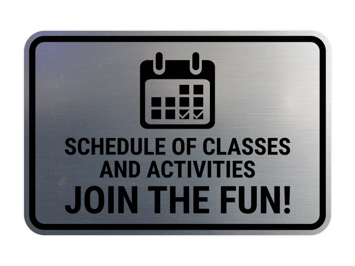 Signs ByLITA Classic Framed Schedule of Classes and Activities Join the ...