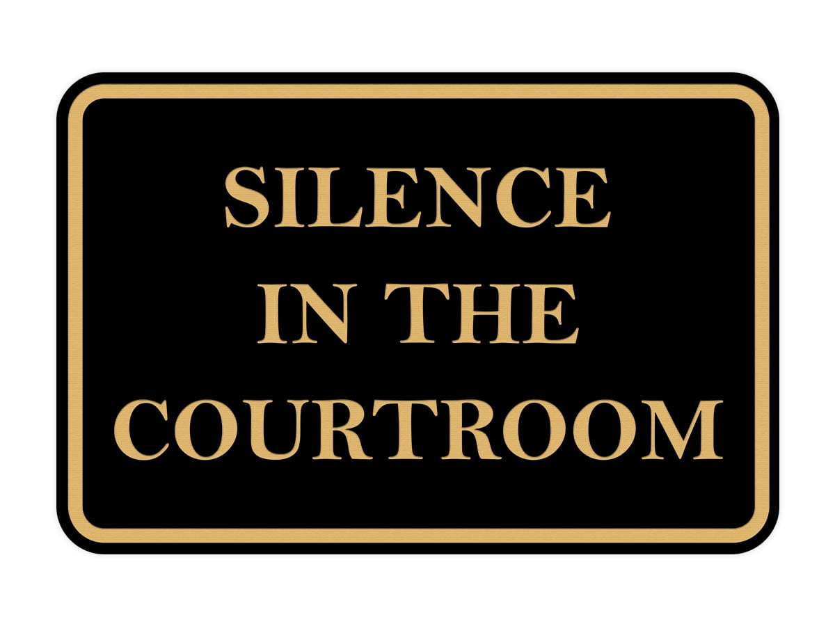 Signs ByLITA Classic Framed Silence in the Courtroom Door or Wall Sign ...