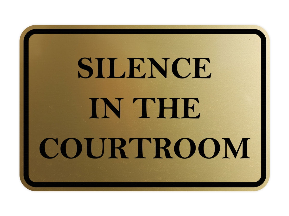Signs ByLITA Classic Framed Silence in the Courtroom Door or Wall Sign ...