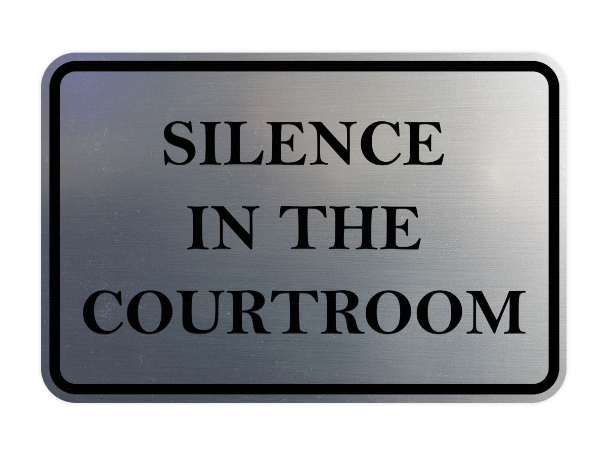 Signs ByLITA Classic Framed Silence in the Courtroom Door or Wall Sign ...