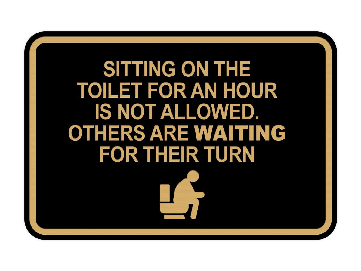 Signs ByLITA Classic Framed Sitting On The Toilet For An Hour Is Not ...