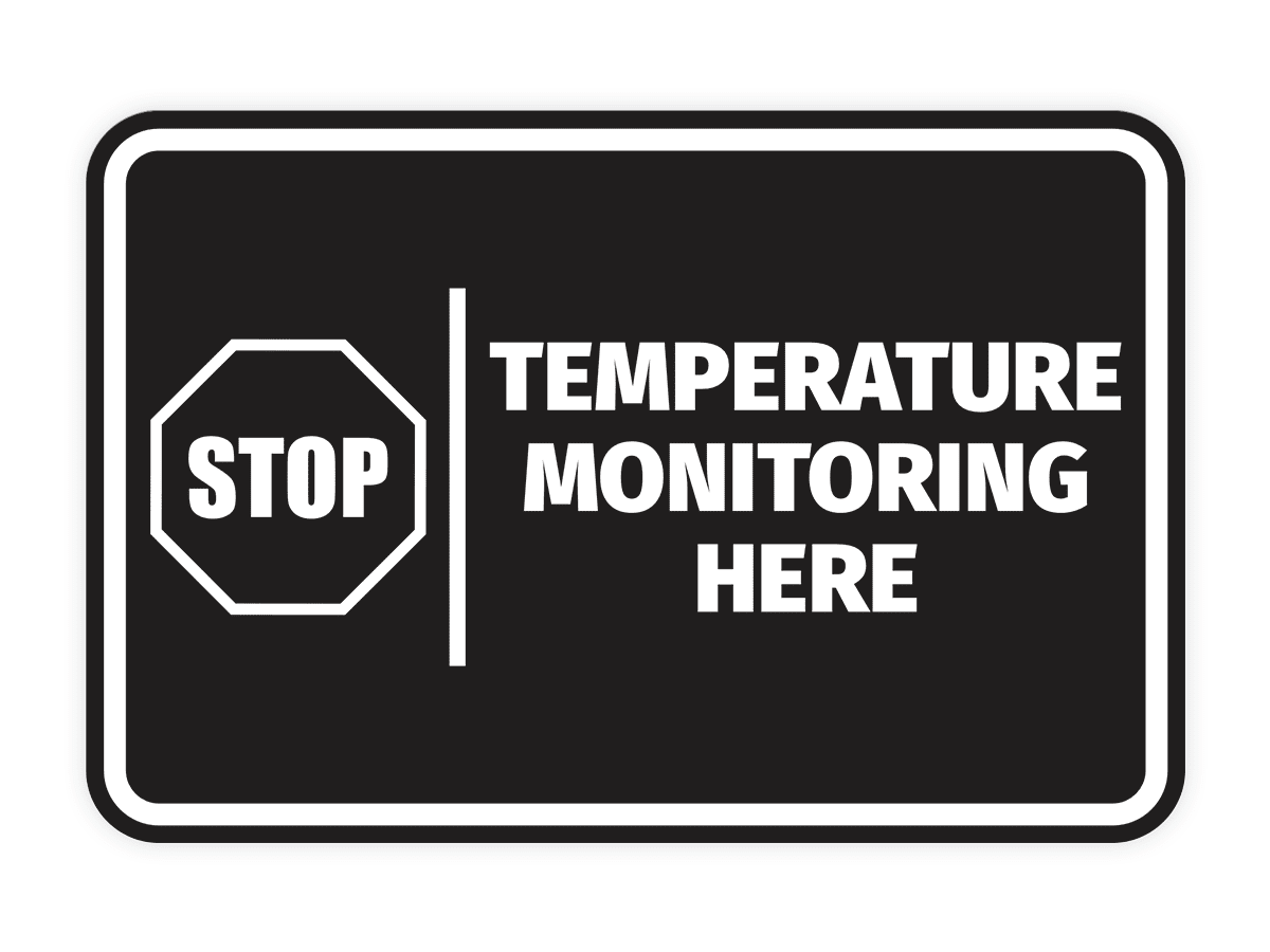 Signs ByLITA Classic Framed Stop! Temperature Monitoring Here Door or ...