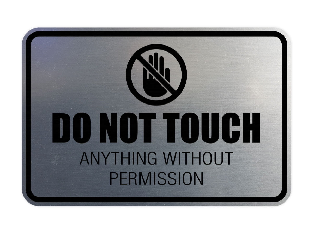 Signs ByLITA Classic Framed Do Not Touch Anything without permission ...