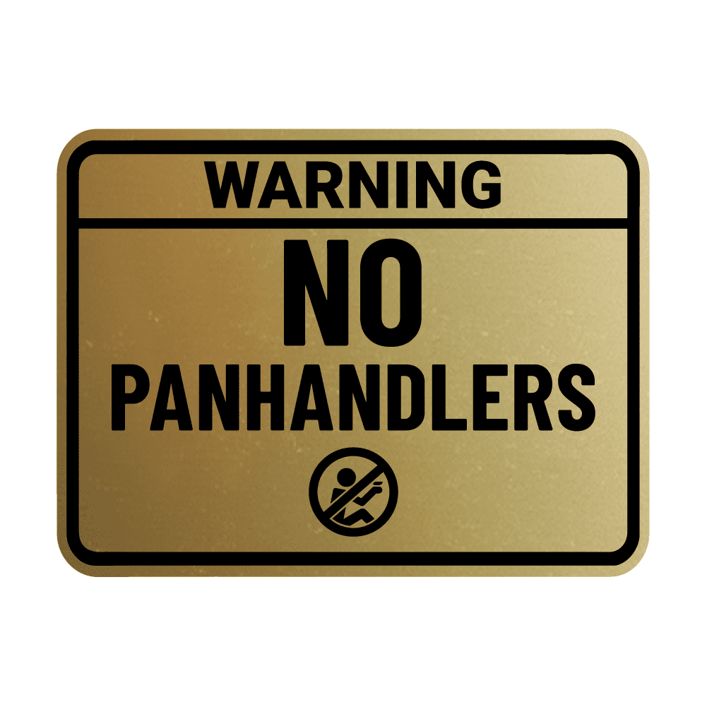 Signs ByLITA Classic Framed Warning No Panhandlers Sign (Brushed Gold ...