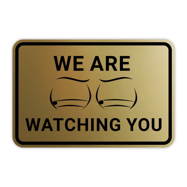 Signs ByLITA Classic Framed We Are Watching You Text and Graphic ...