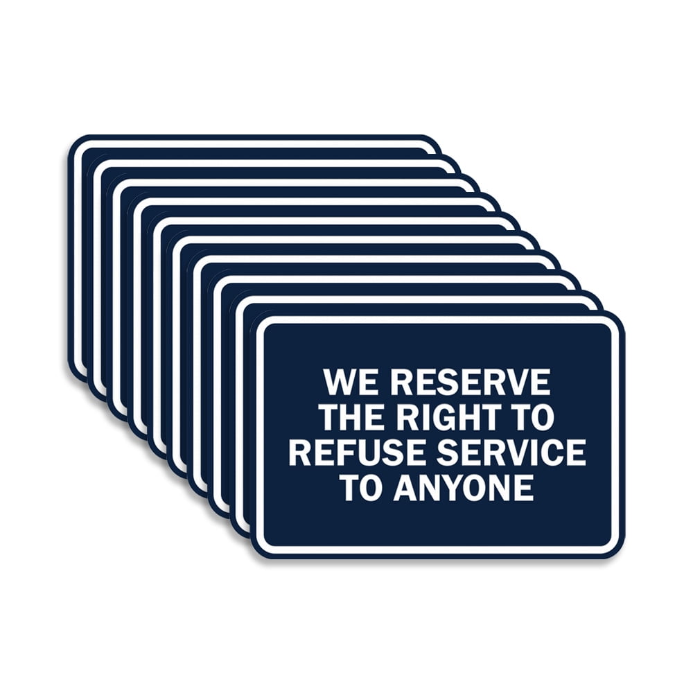 Signs ByLITA Classic Framed We Reserve The Right To Refuse Service To ...