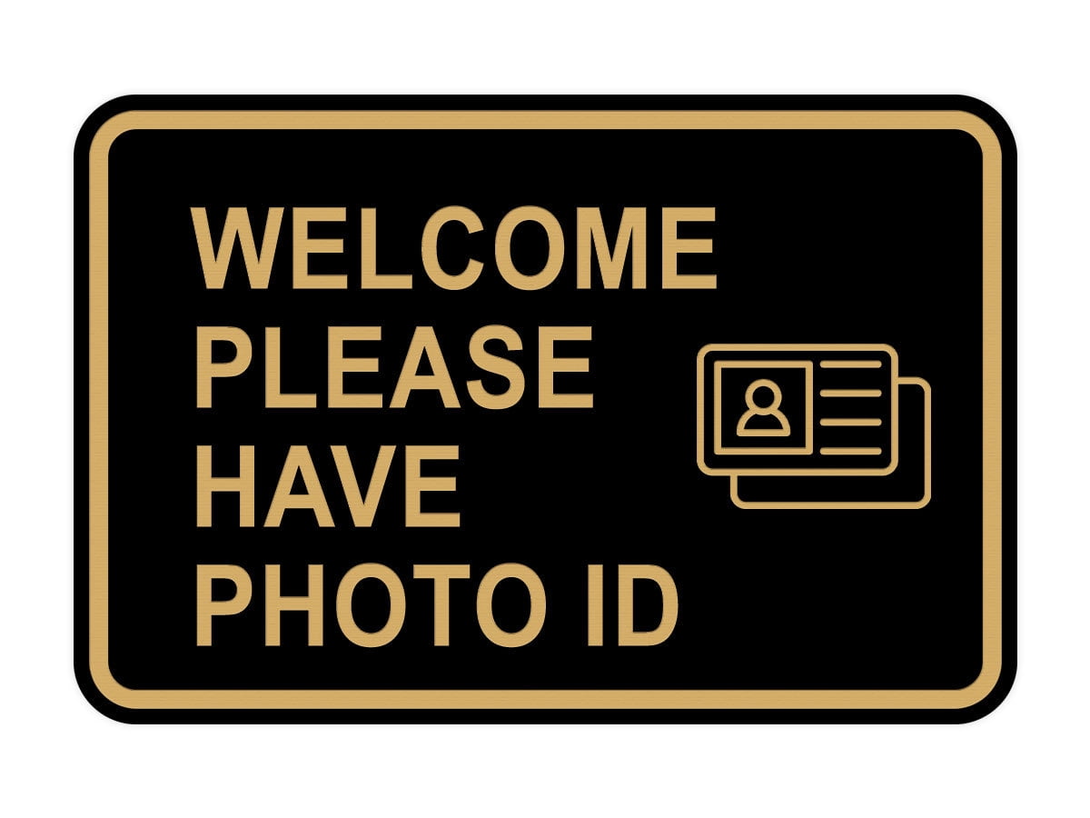 Signs ByLITA Classic Framed, Welcome Please Have Photo ID Sign (Black ...