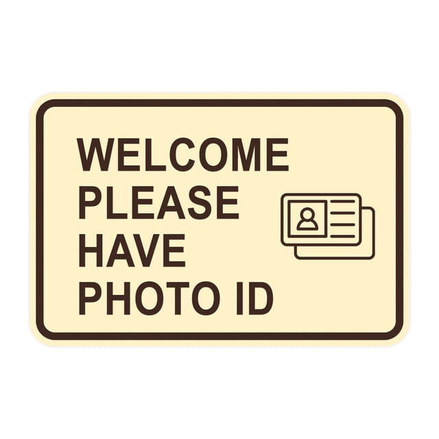 Signs ByLITA Classic Framed, Welcome Please Have Photo ID Sign (Ivory ...