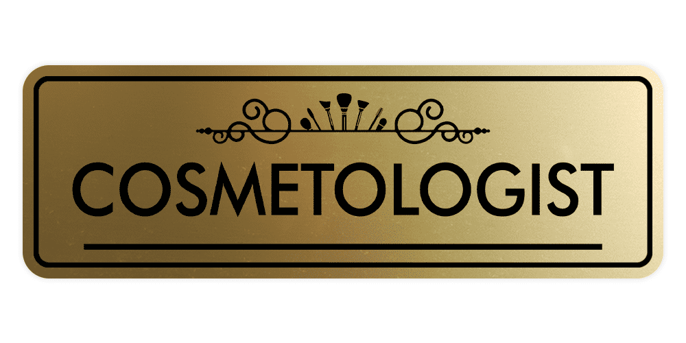 Signs ByLITA Cosmetologist Medical Office Decor Sign (Brushed Gold ...