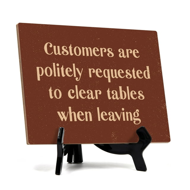 Signs ByLITA Customers Are Politely Requested To Clear Tables When ...