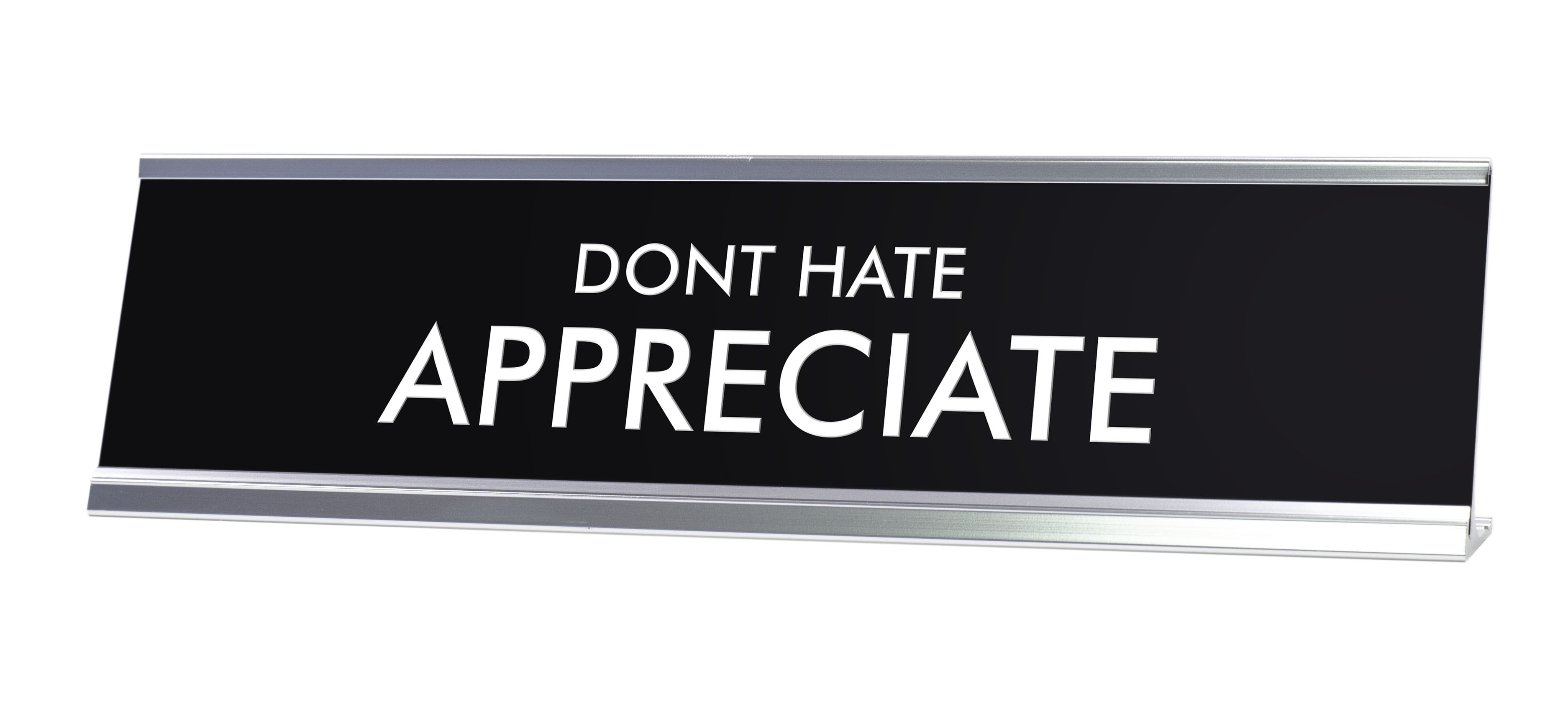 Signs ByLITA DONT HATE APPRECIATE Novelty Desk Sign - Walmart.com