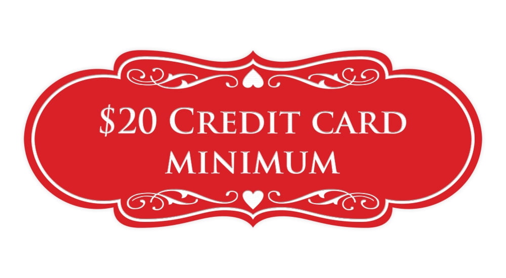 Signs ByLITA Designer 20 Dollars Credit Card Minimum Sign (Red ...