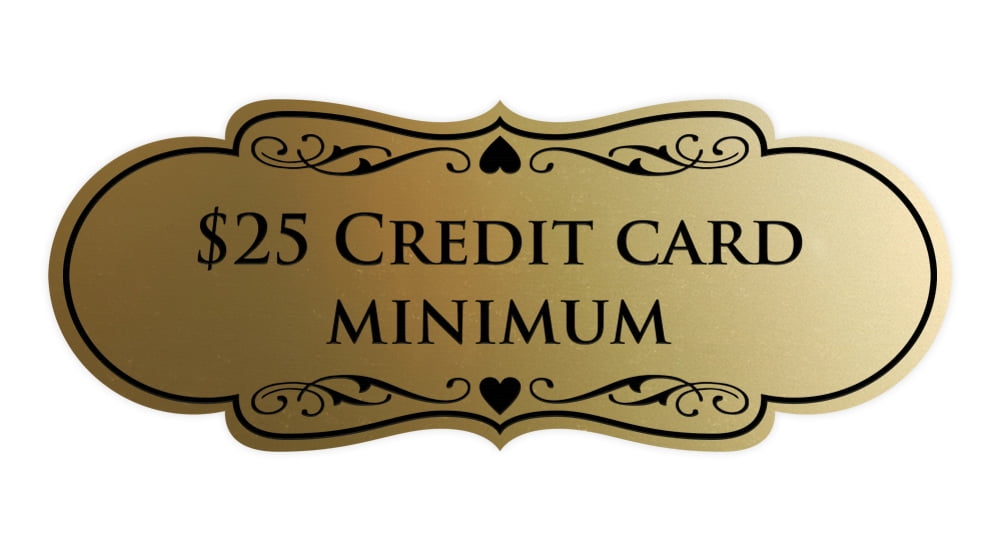 Signs ByLITA Designer $25 Credit Card Minimum Sign (Brushed Gold ...