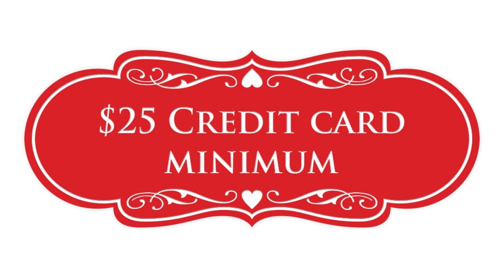 Signs ByLITA Designer $25 Credit Card Minimum Sign (Red) - Small ...