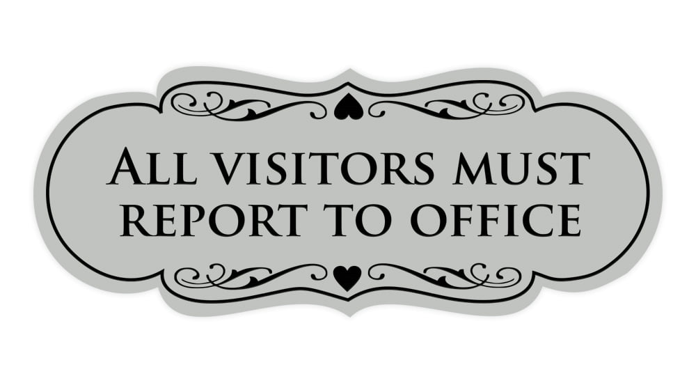 Signs ByLITA Designer All Visitors Must Report to Office Sign (Lt Gray ...