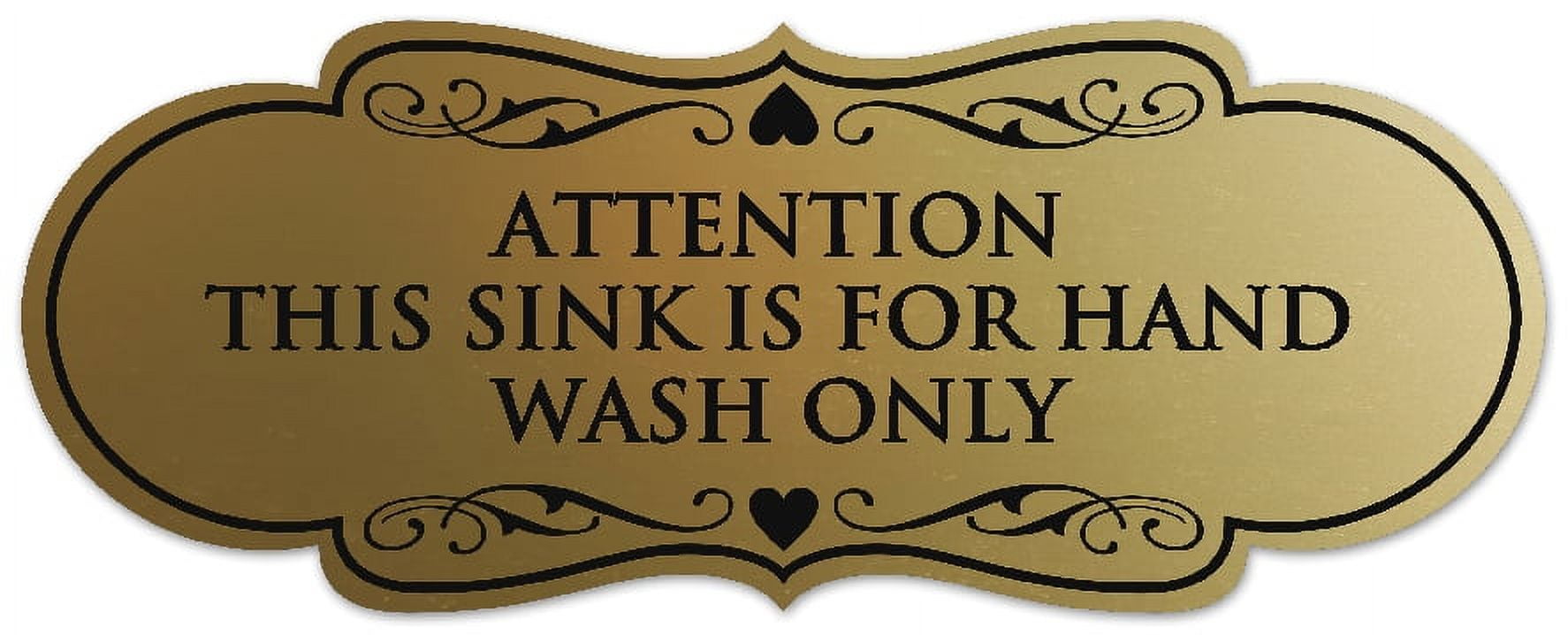 Signs ByLITA Designer Attention This Sink is for Hand Wash Only Sign ...