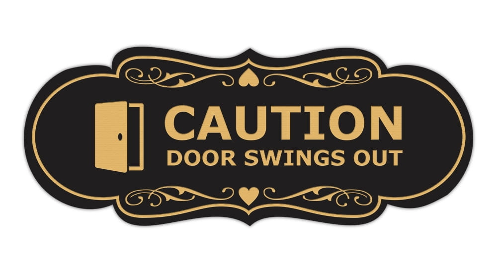 Signs ByLITA Designer Caution Door Swings Out Sign (Black /Gold ...
