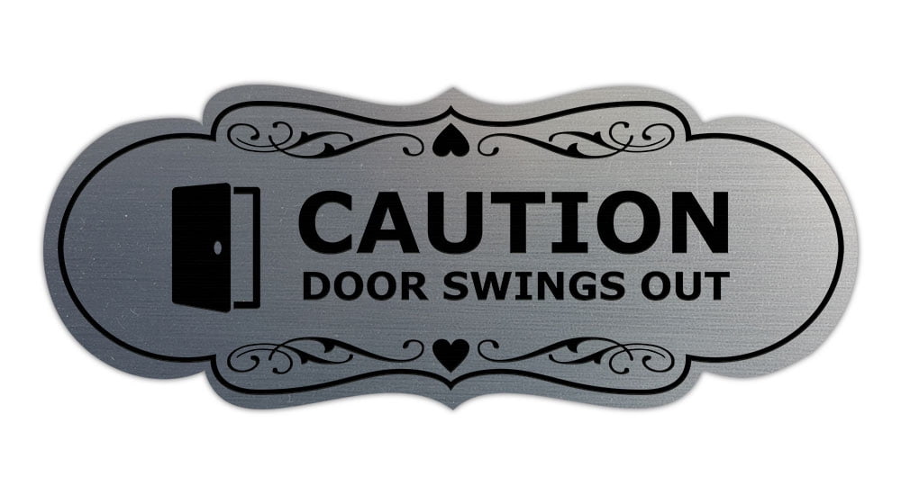 Signs ByLITA Designer Caution Door Swings Out Sign (Brushed Silver ...