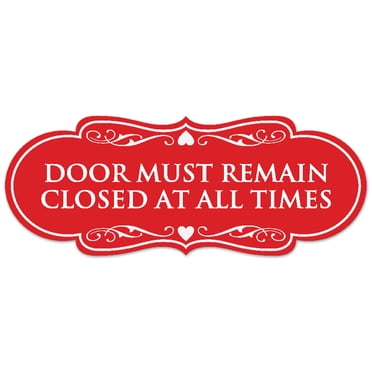 Signs ByLITA Square Door Must Remain Closed at all Times Sign - Easy ...