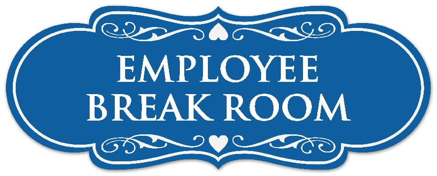 Signs ByLITA Designer Employee Break room Sign - Easy Installation ...