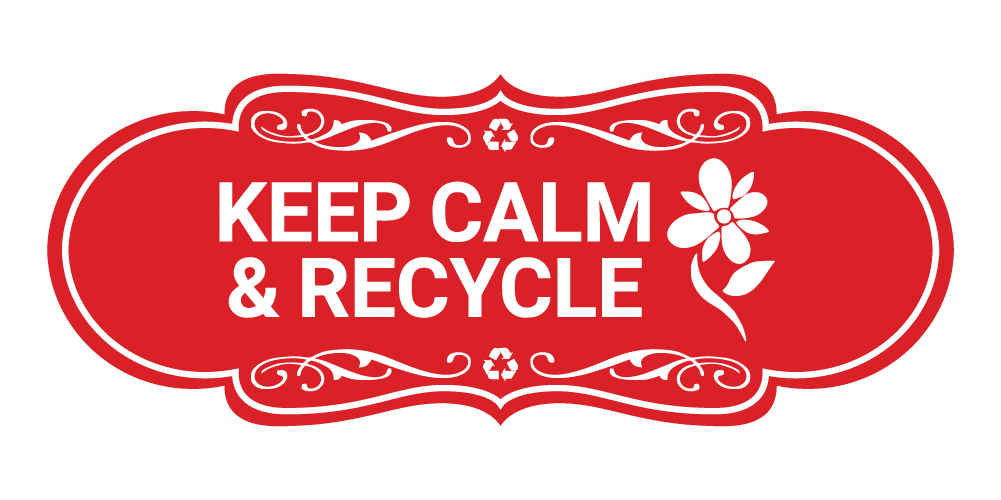 Signs ByLITA Designer Keep Calm & Recycle Sign (Red) - Medium - Walmart.com