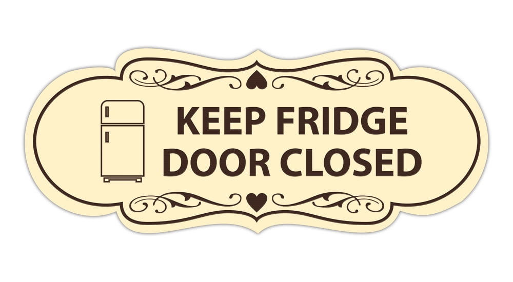 Signs ByLITA Designer Keep Fridge Door Closed Sign (Ivory/Dark Brown ...