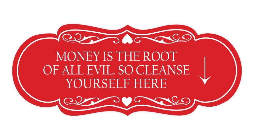 Signs ByLITA Designer Money Is The Root of All Evil. So Cleanse ...