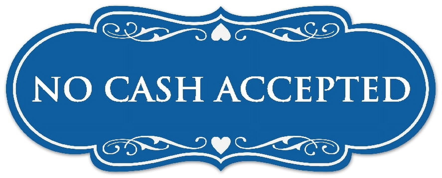 Signs ByLITA Designer No Cash Accepted Sign - Easy Installation ...