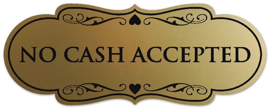 Signs ByLITA Designer No Cash Accepted Sign - Easy Installation ...