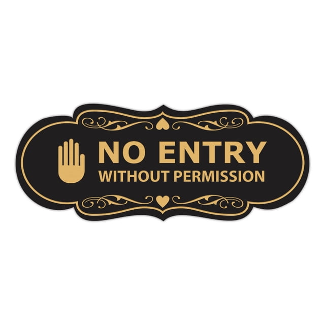 Signs ByLITA Designer No Entry Without Permission Sign (Black /Gold ...