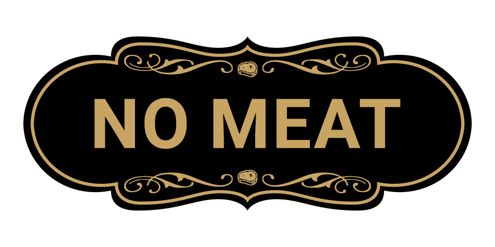 Signs ByLITA Designer No Meat Sign (Black Gold) - Large - Walmart.com