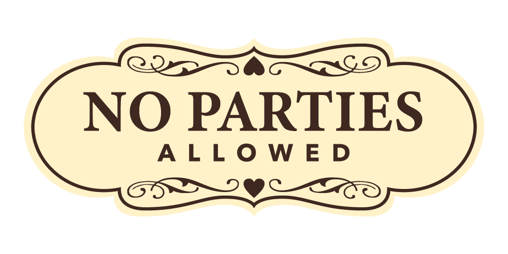Signs ByLITA Designer No Parties Allowed Sign (Ivory/Dark Brown ...