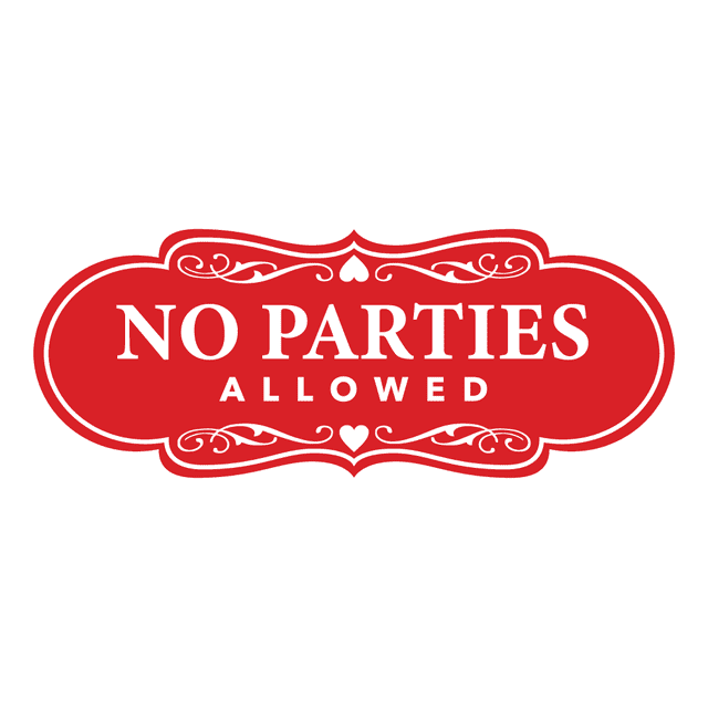 Signs ByLITA Designer No Parties Allowed Sign (Red) - Large - Walmart.com
