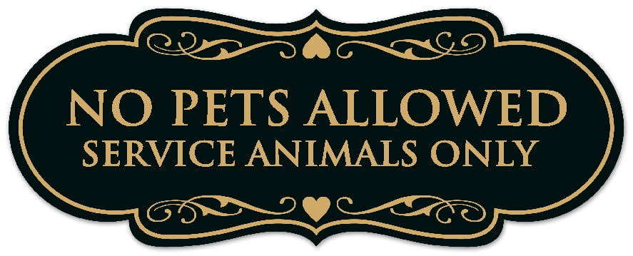 Signs ByLITA Designer No Pets Allowed Except Service Animals Sign ...