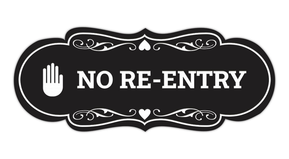 Signs ByLITA Designer No Re-Entry Sign (Black) - Medium - Walmart.com