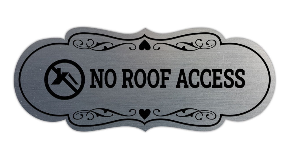 Signs ByLITA Designer No Roof Access Sign (Brushed Silver) - Small ...