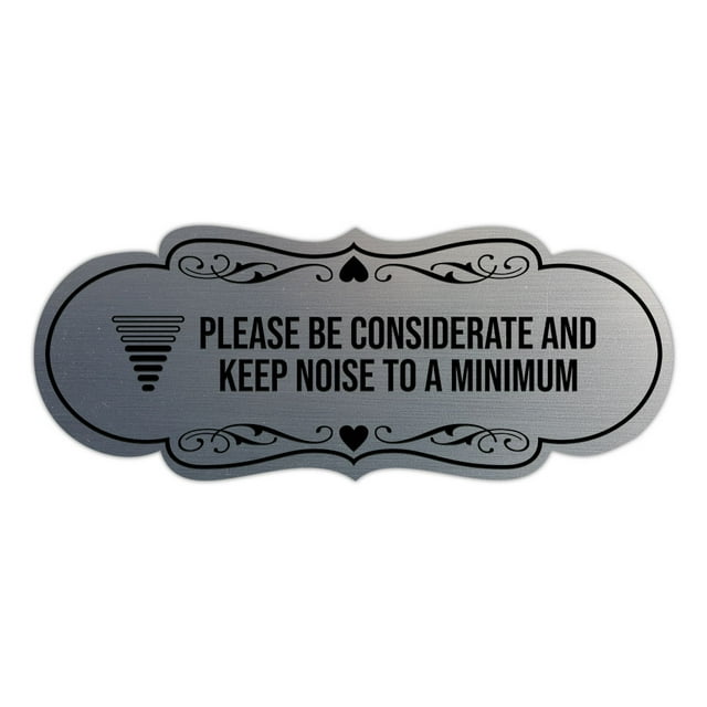 Signs ByLITA Designer Please Be Considerate and Keep Noise to A Minimum ...